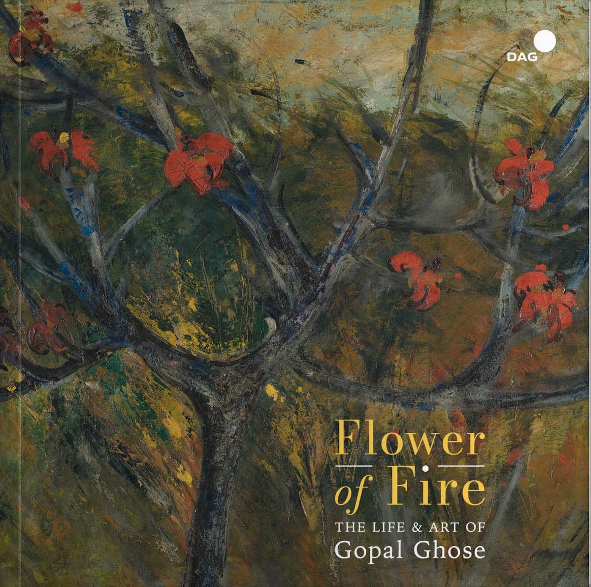 Gopal Ghose, 'FLOWER OF FIRE: THE LIFE AND ART OF GOPAL GHOSE' at DAG ...